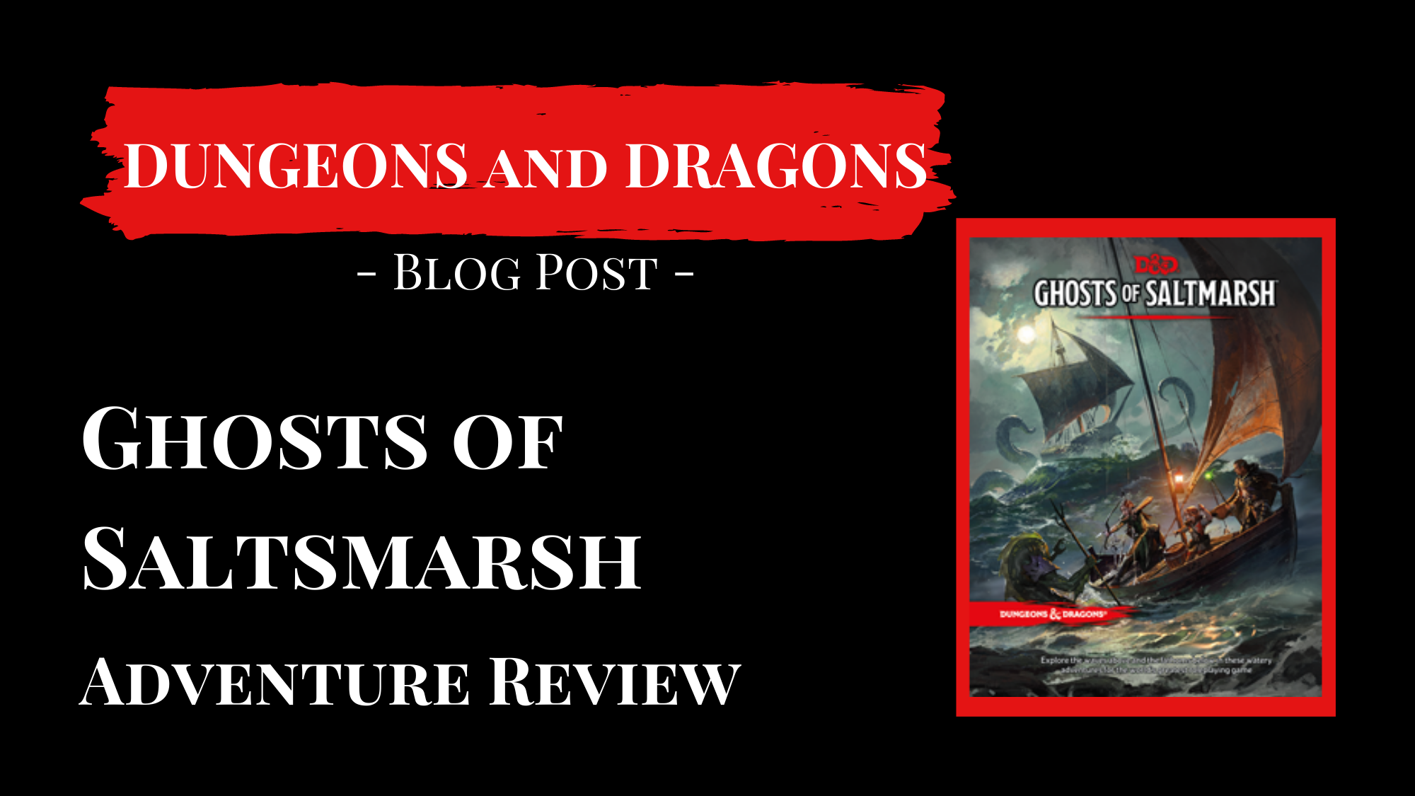 Ghosts of Saltmarsh ADVENTURE REVIEW – The Writer in White